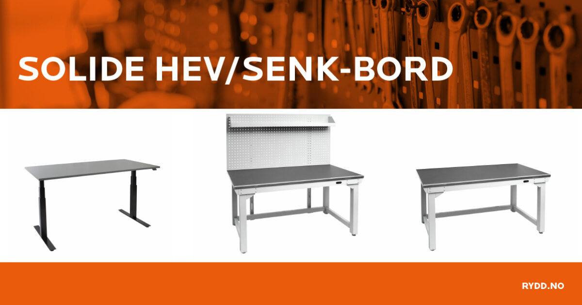 RYDD Reolsystem | Arbeidsbord - Hev/senk-bord